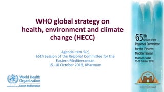 Draft WHO global strategy on health, environment and climate change ...