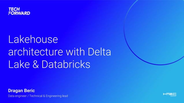 [DSC Europe 22] Lakehouse architecture with Delta Lake and Databricks - Dragan Beric | PPTX ...