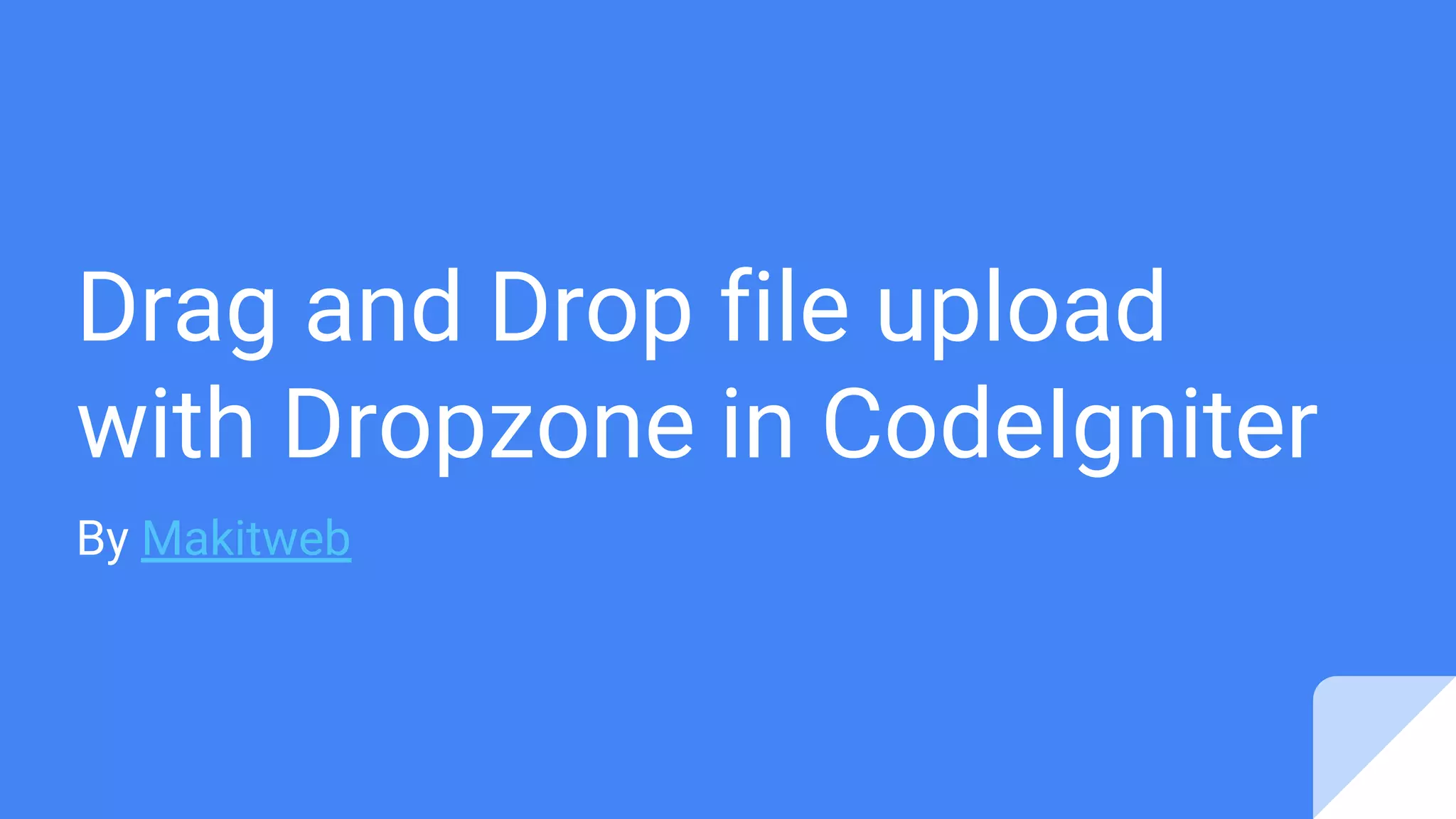 Drag And Drop File Upload With Dropzone In Codeigniter Ppt