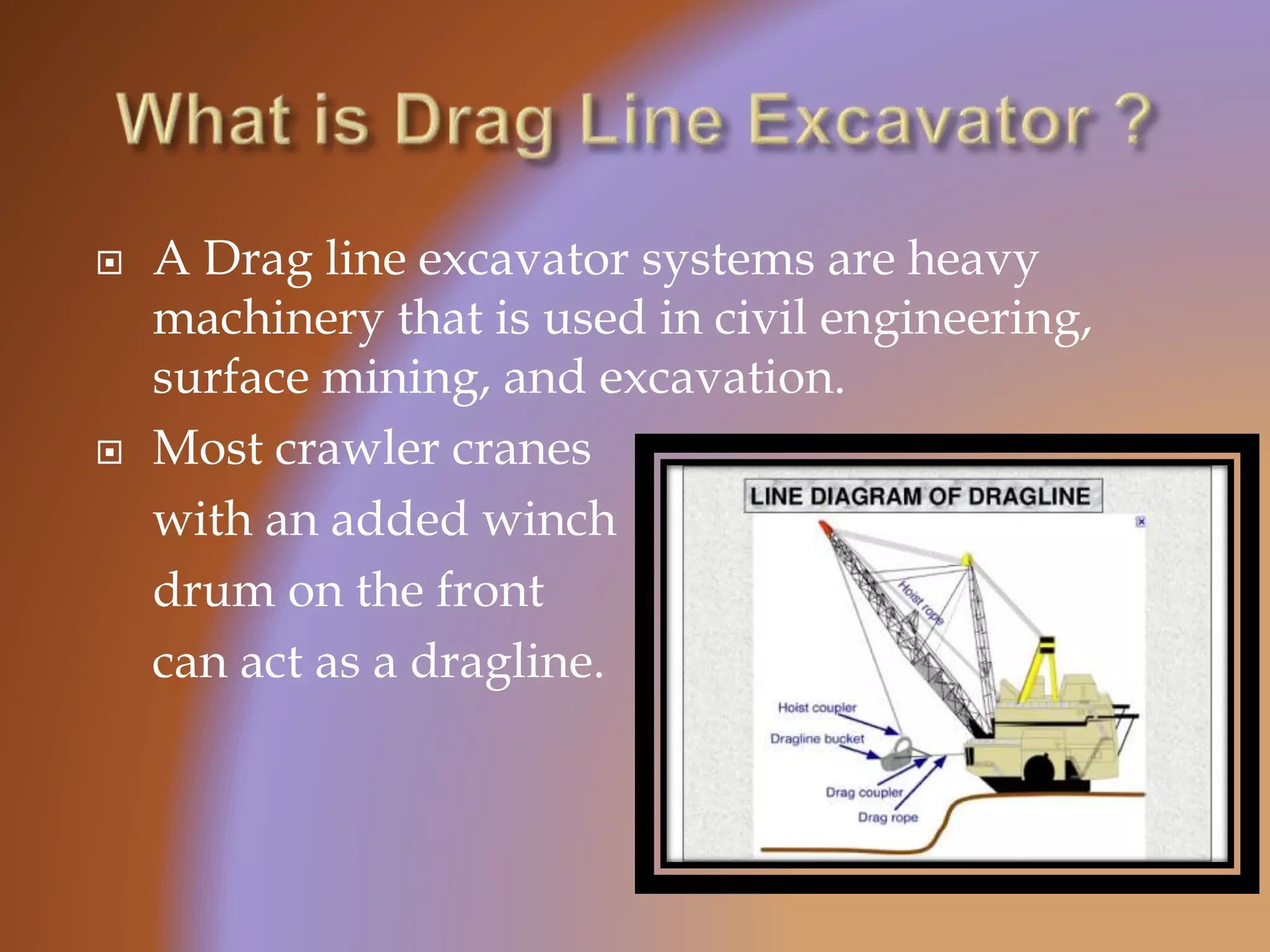 Drag line excavator | PPTX