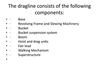Dragline machine at dhudhichua project ,singrauli | PPTX