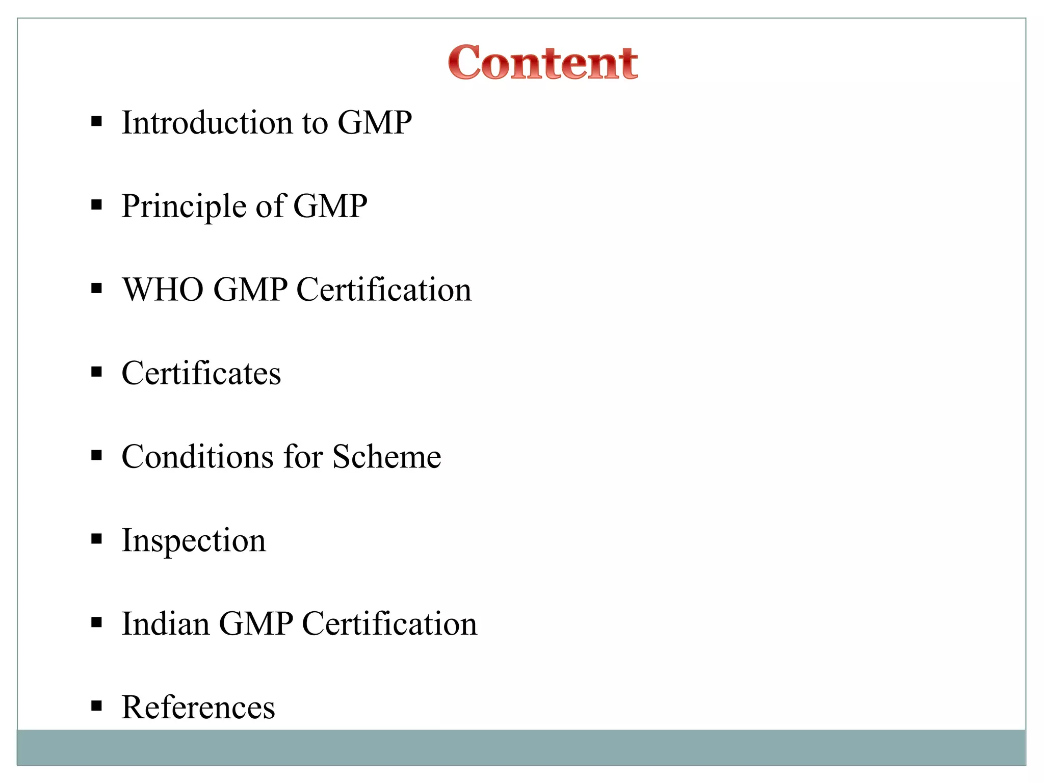 Indian GMP Certification & WHO GMP Certification | PPTX
