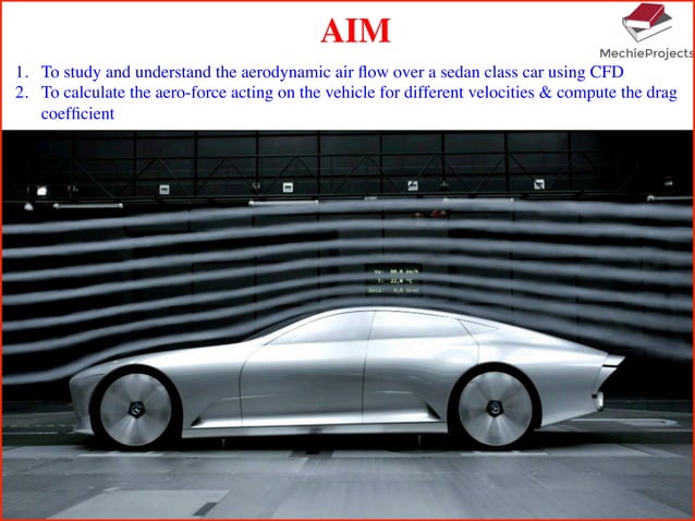 Air Flow over a Sedan Car: Mechanical Engineering Project | PPT