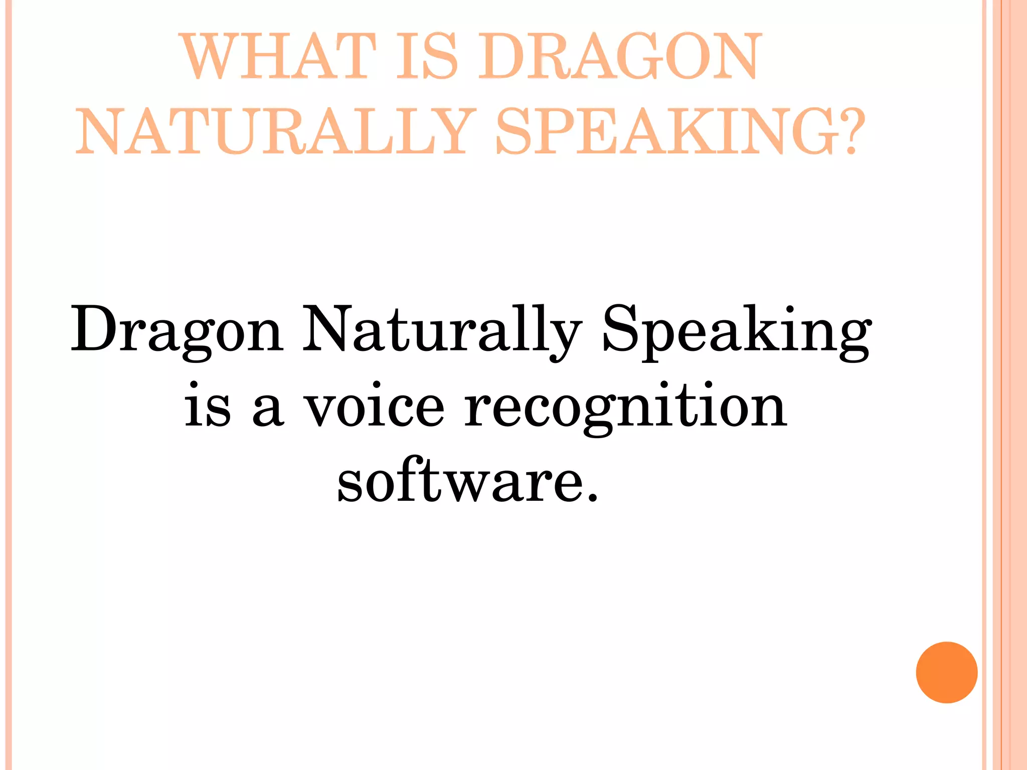 Dragon Naturally Speaking | PPT