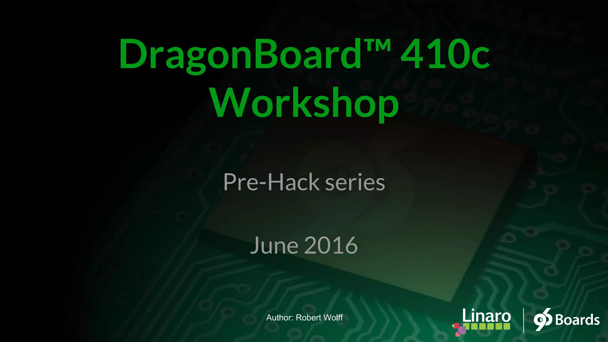 Dragon board 410c workshop - slideshow | PDF
