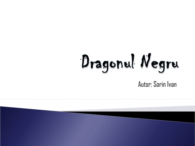 Dragonul Negru | PPT