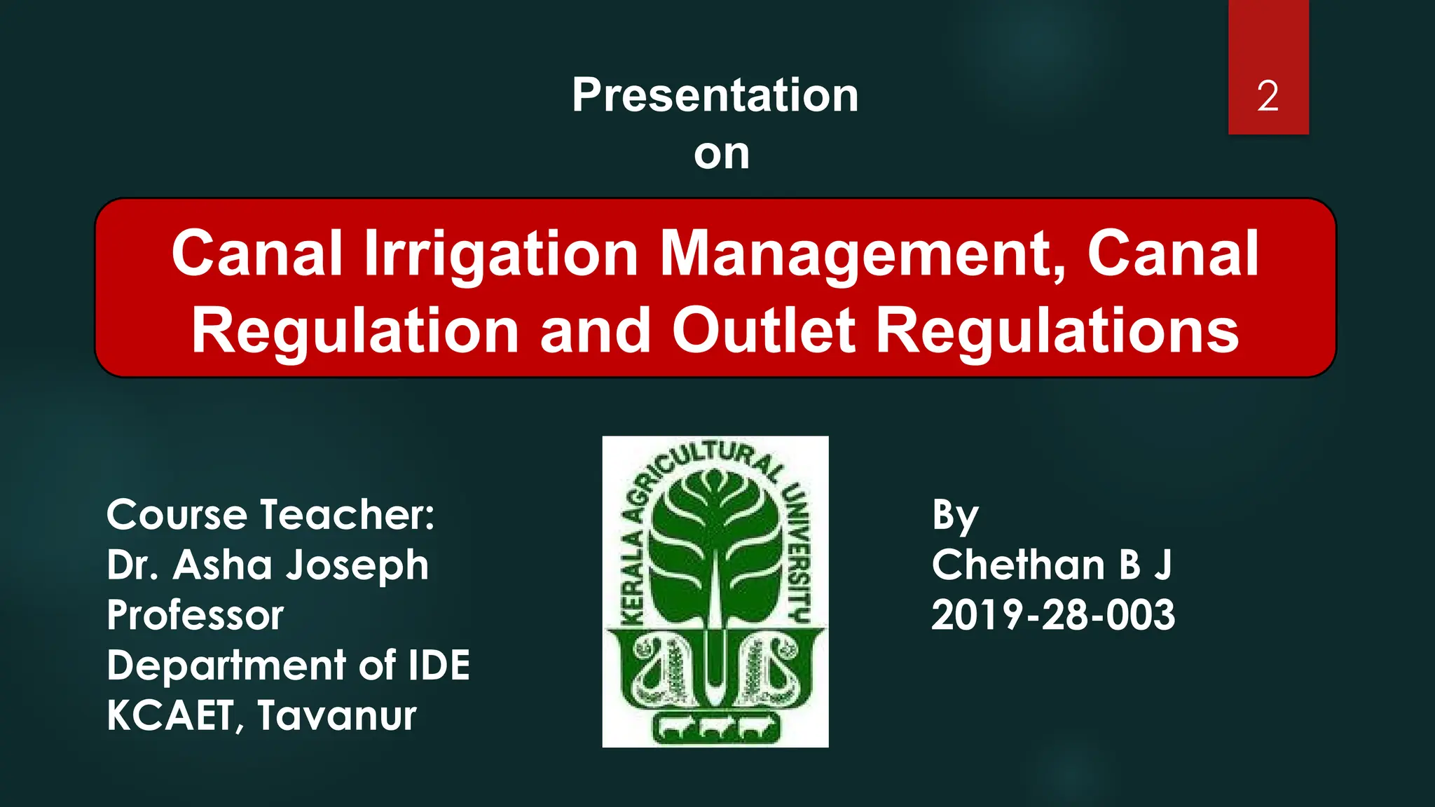 Canal Irrigation Management, Canal Regulation and Outlet Regulations | PPTX