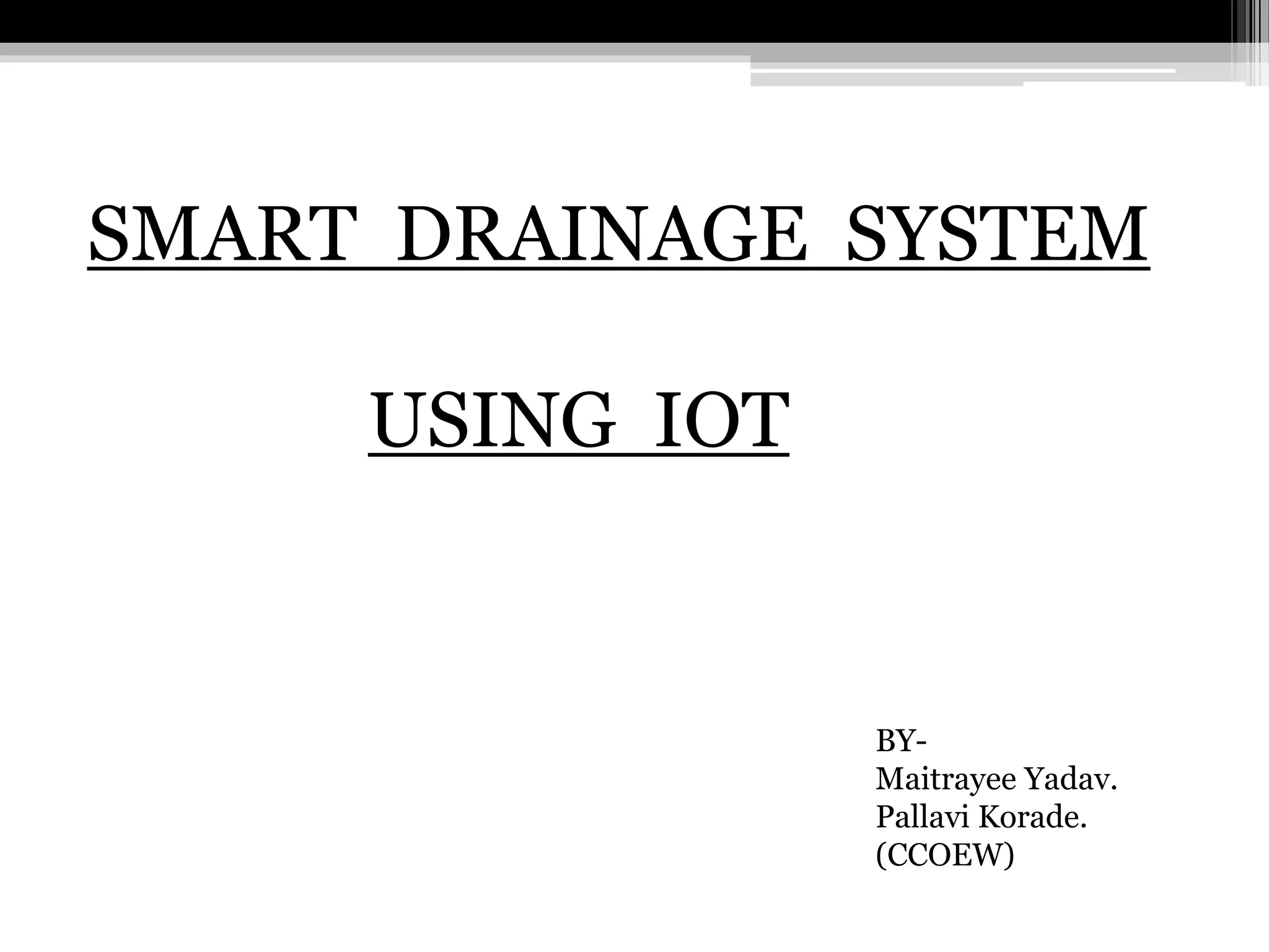 SMART DRAINAGE SYSTEM USING IOT | PPTX