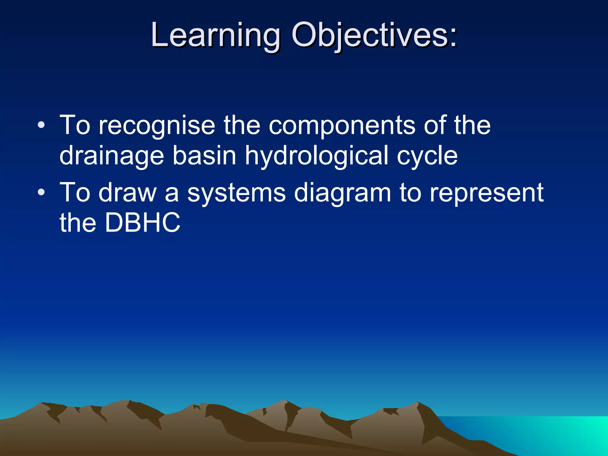 Drainage basin hydrological cycle smy | PPT | Geology | Science