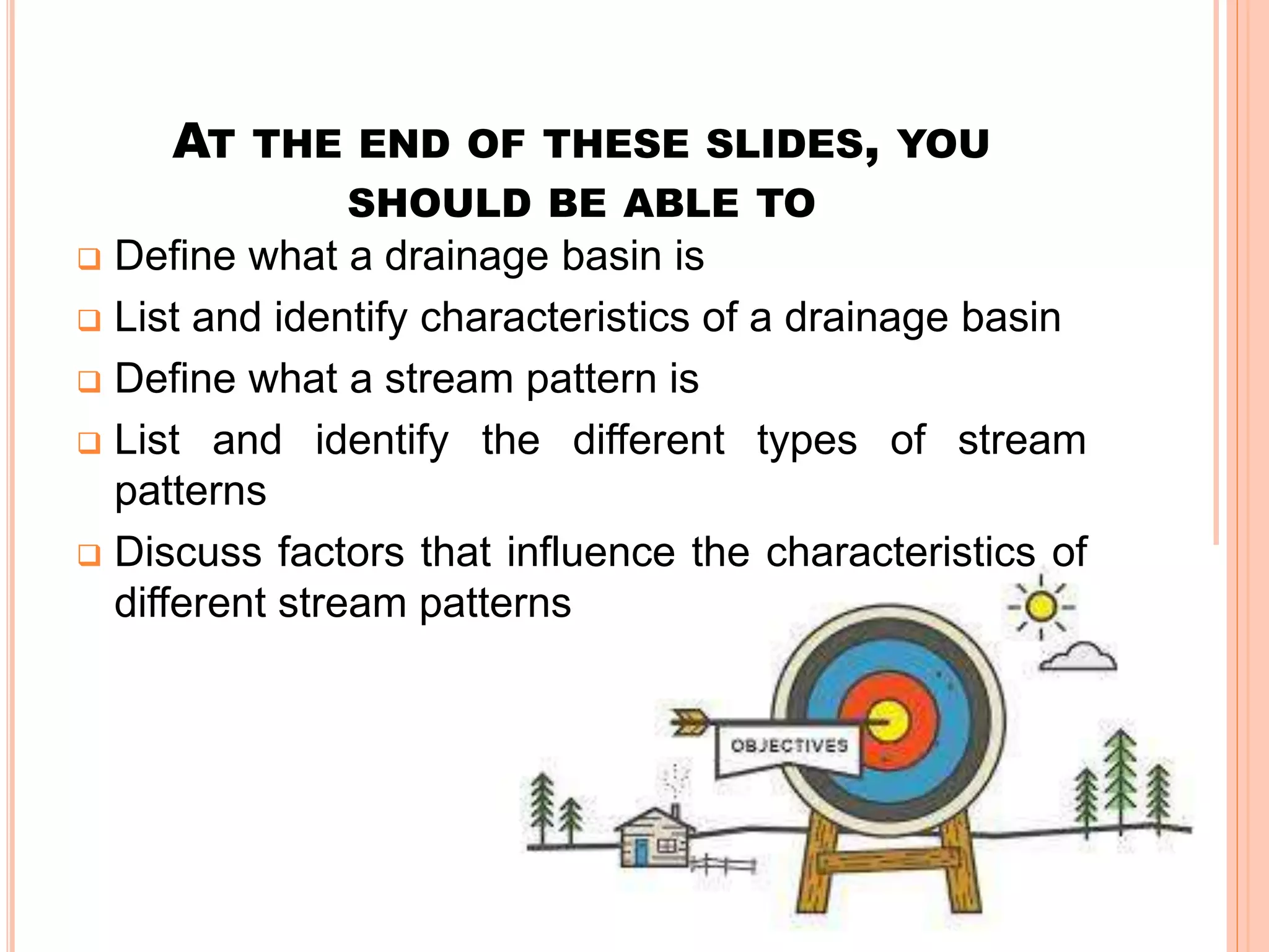 DRAINAGE BASINS AND STREAM PATTERNS.pptx