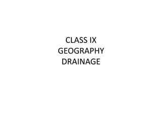 Drainage class 9 | PPTX