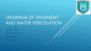 DRAINAGE OF PAVEMENT AND WATER PERCOLATION ppt.pptx