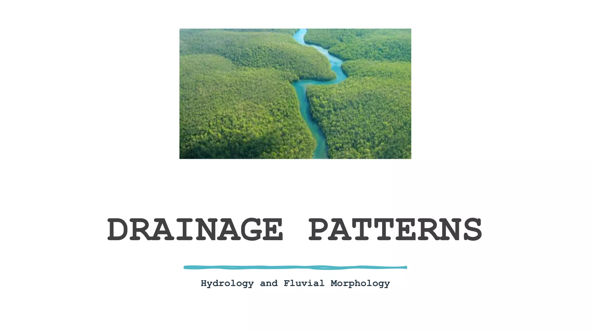 Drainage Pattern And Types Ppsx