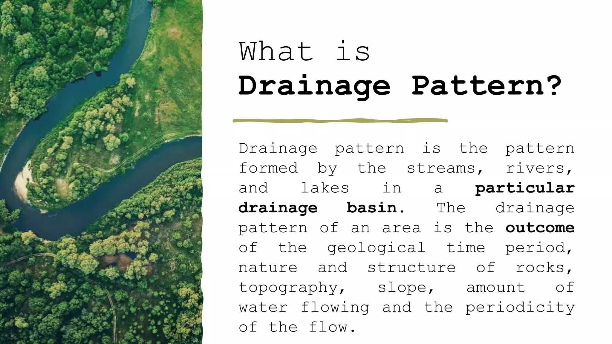 Drainage Pattern And Types Ppsx