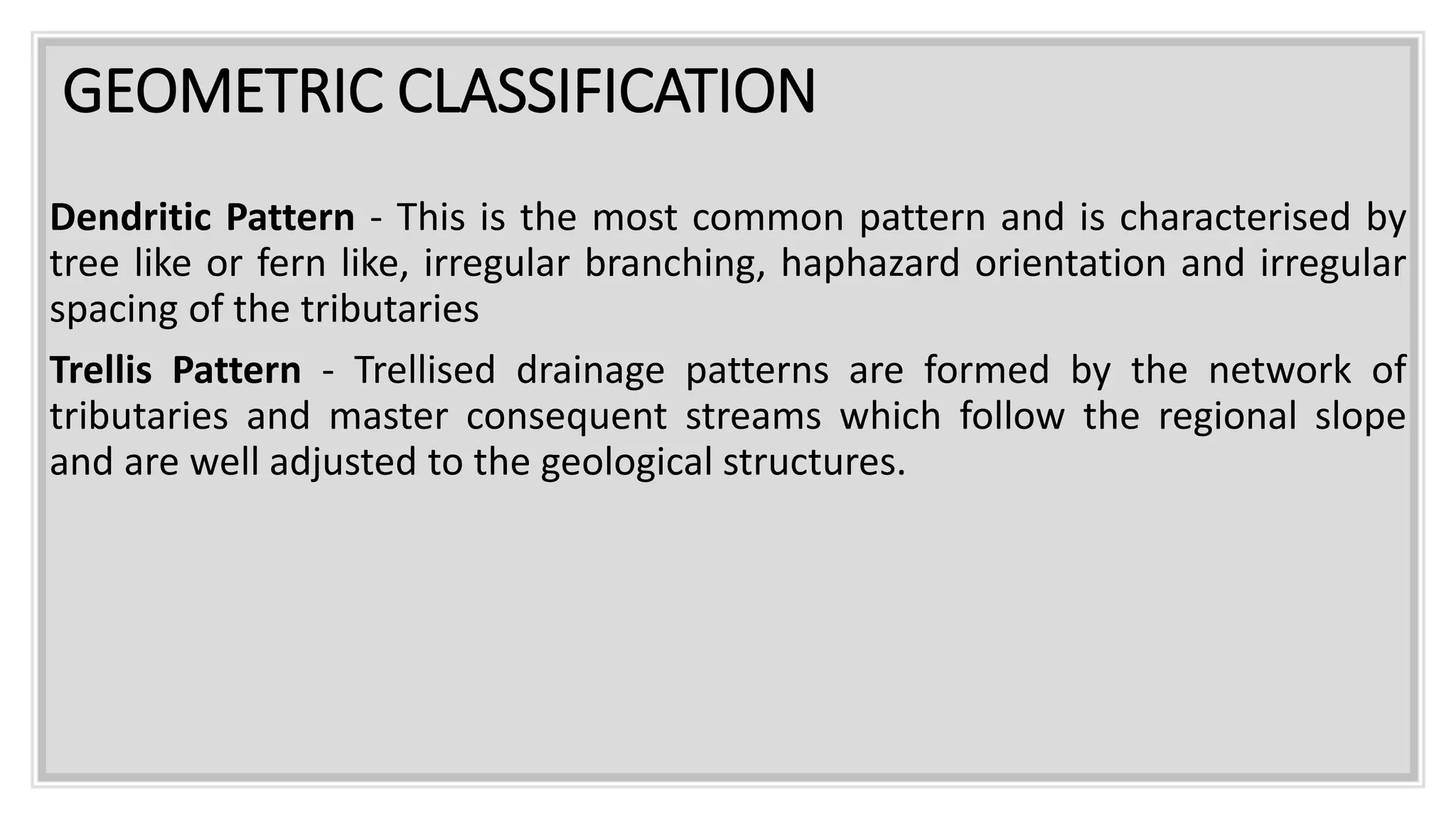 Drainage pattern and their significance | PPTX