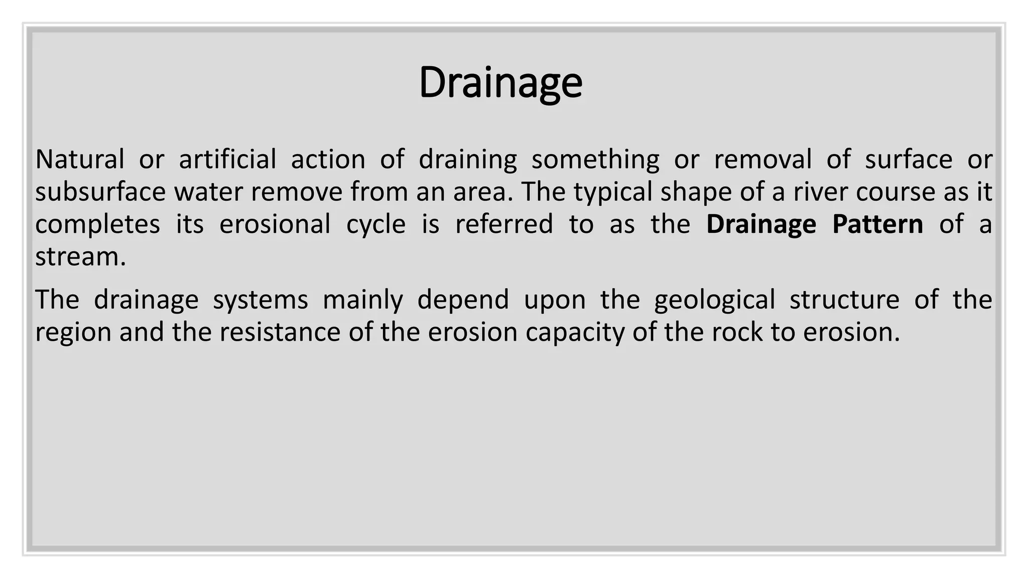 Drainage pattern and their significance | PPTX
