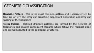 Drainage pattern and their significance | PPTX