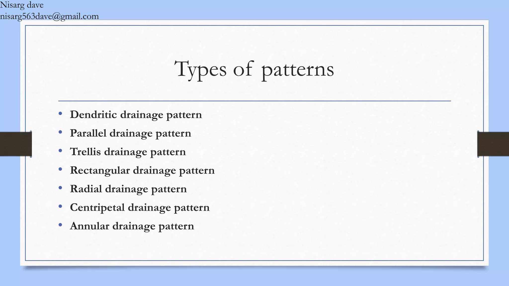 Drainage patterns by nisarg dave | PPT | Geography | Science