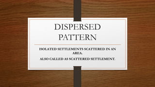 Drainage and Settlement patterns | PPTX