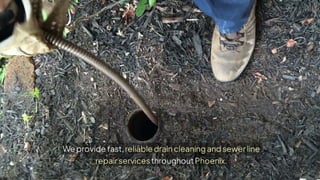 Drain Cleaning & Sewer Line Repair Phoenix AZ | PPTX
