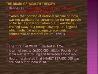 Drain of wealth and the Rise of Economic Nationalism | PPTX