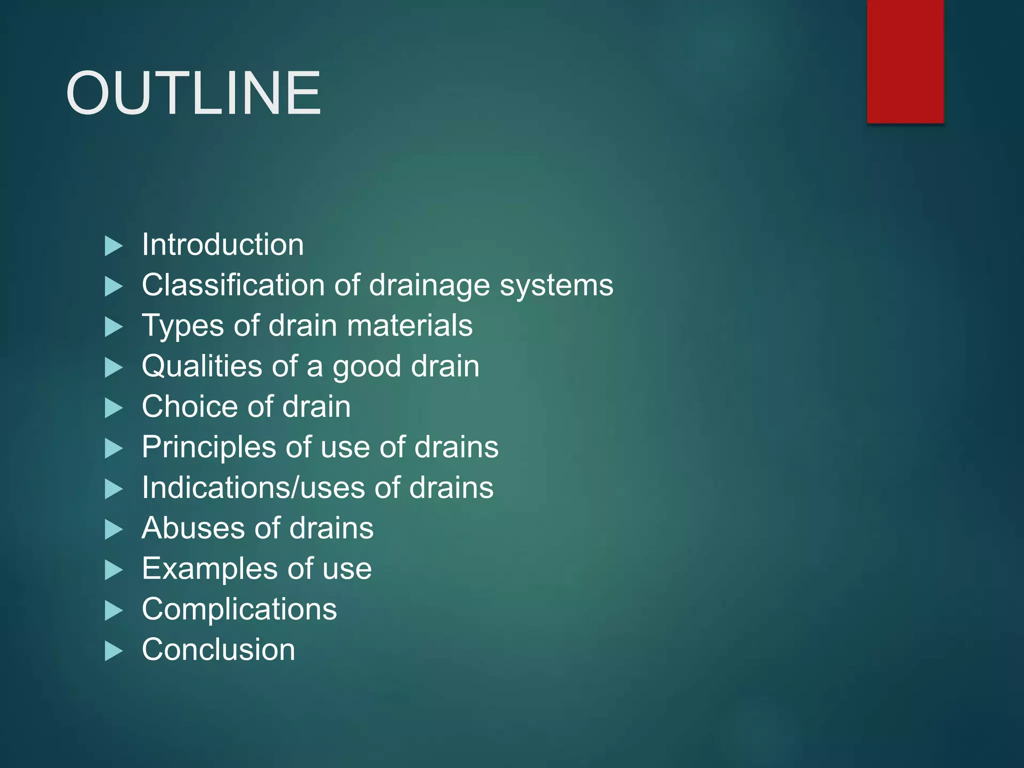 DRAINS AND DRAINAGE SYSTEMS IN SURGERY PPT - Corrected.ppt