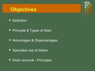 Drains in surgery | PPT
