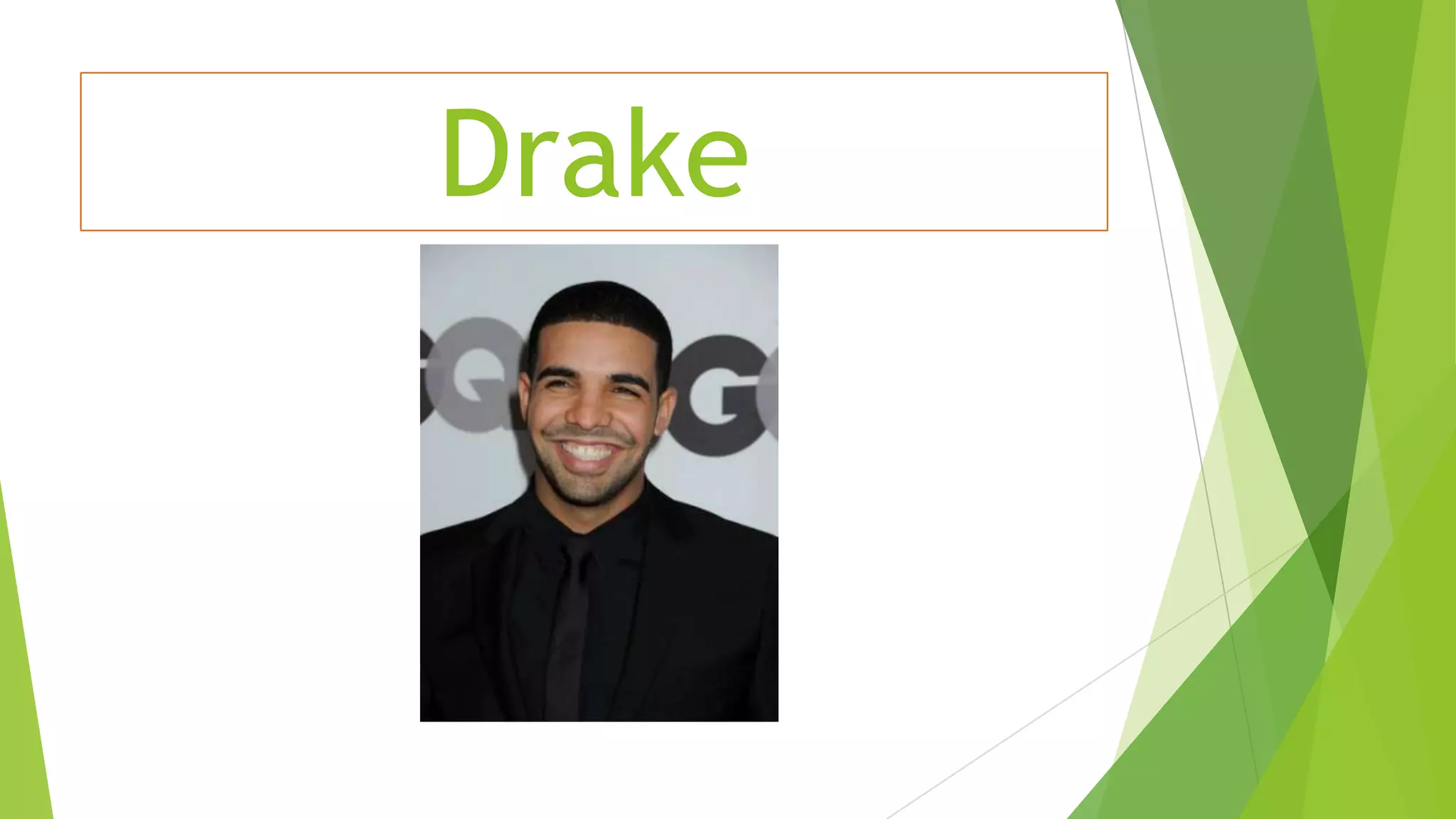 Drake Powerpoint | PPTX
