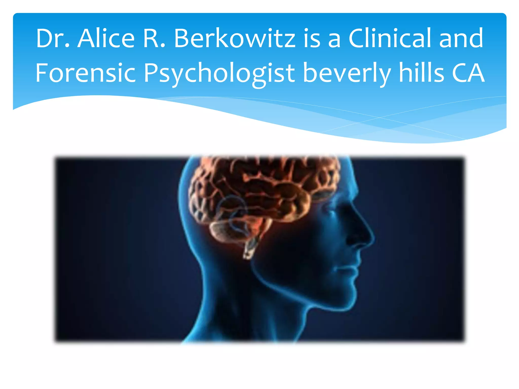 Dr alice berkowitz psychologist | PPTX