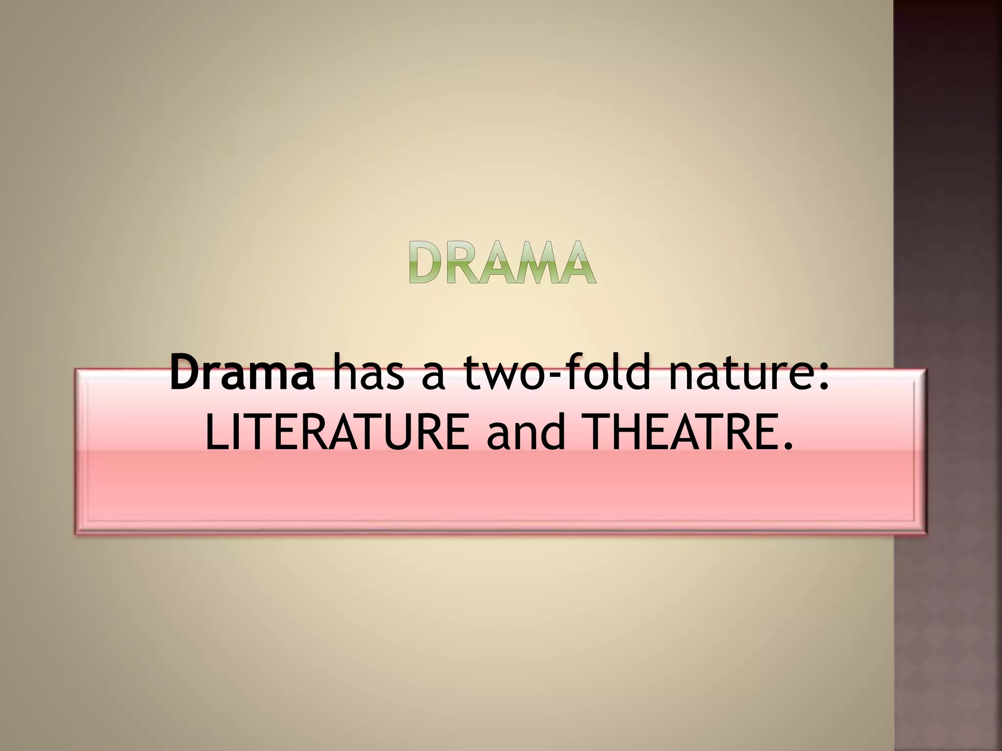 Introduction to Drama | PPTX | Drama | Genres