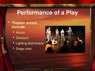 Elements of Drama, Types of theatre and significance of drama in ones ...