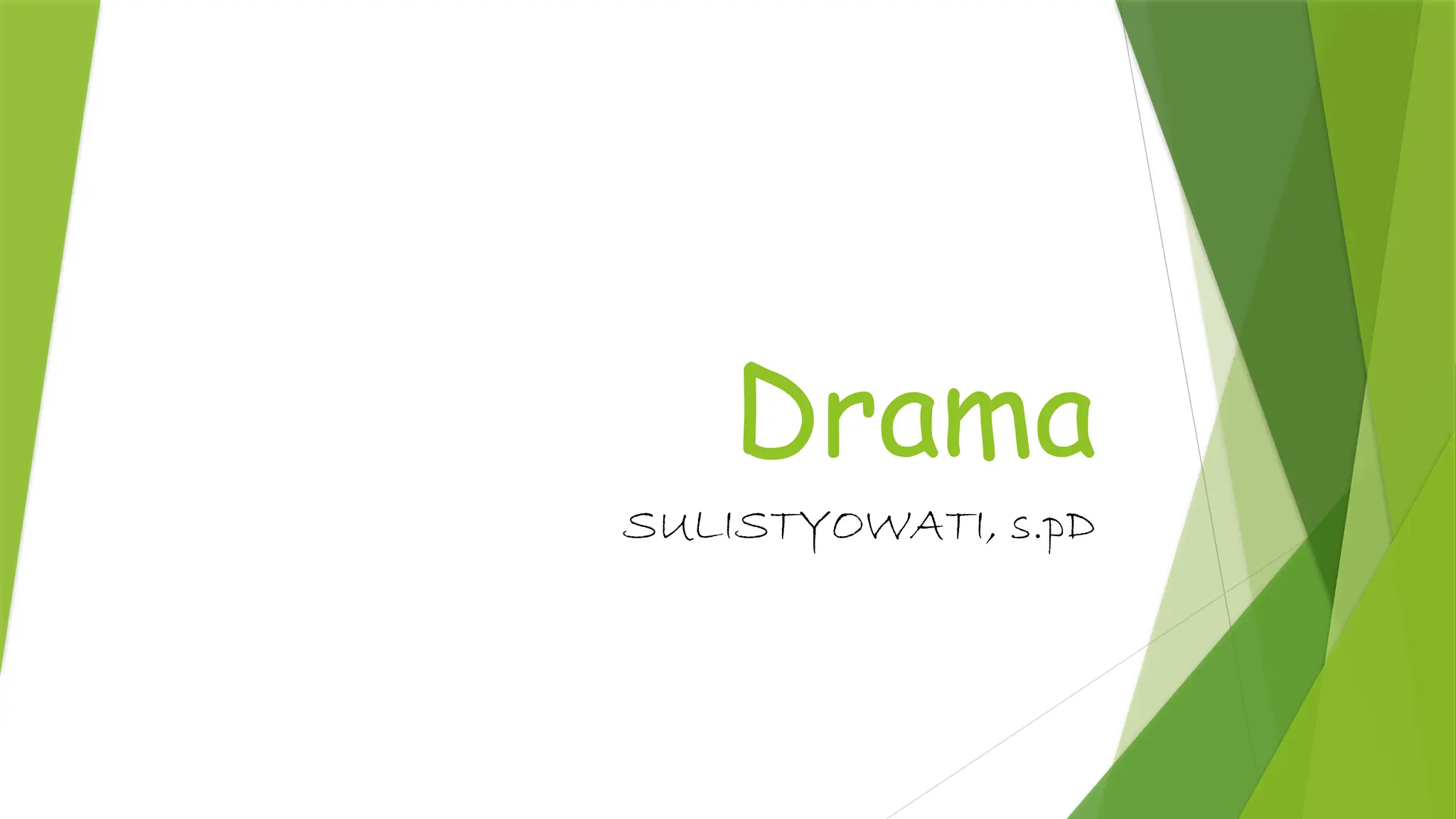 Drama dan contoh-contohnya serat prakteknya.pptx