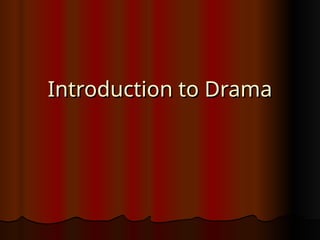 Introduction to drama meeting1.......ppt