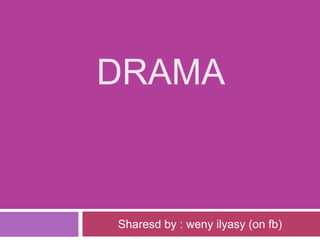 Drama pengertian dasar | PPTX