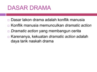 Drama pengertian dasar | PPTX
