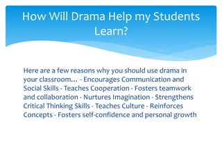 Drama as a teaching tool | PPTX