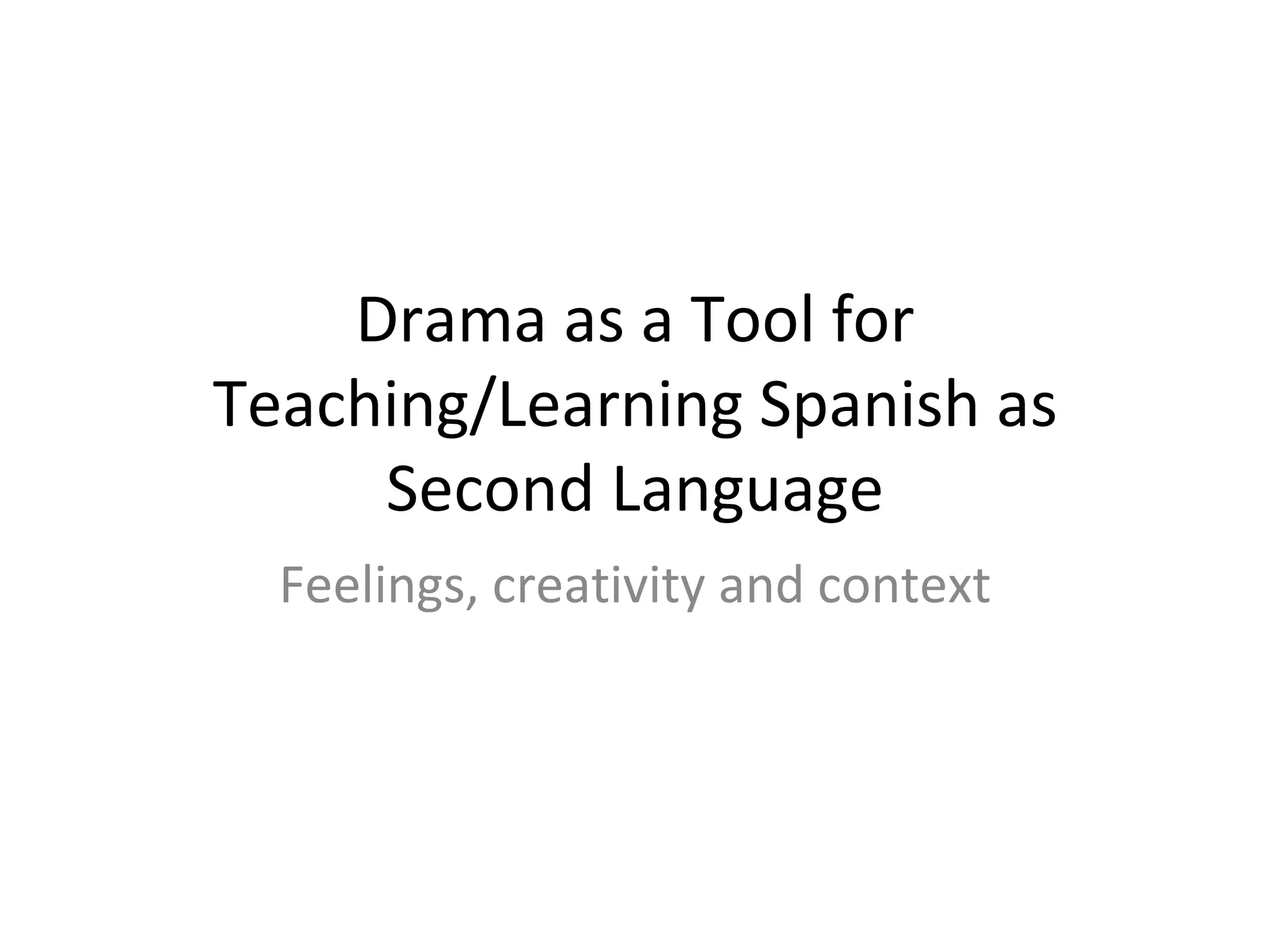 Drama as a tool for teaching | PPT