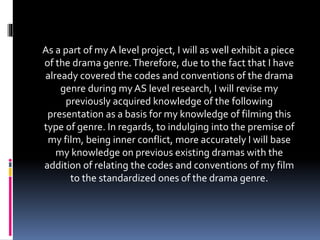 Drama Genre Codes and Conventions | PPTX