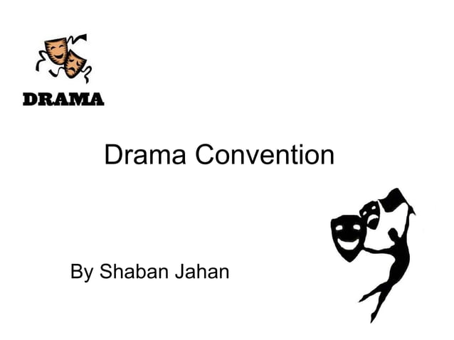 Drama convention powerpoint | PPT