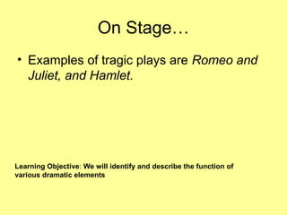 THE ELEMENTS OF DRAMA - THEATRE ELEMENTS.ppt