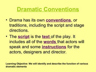 THE ELEMENTS OF DRAMA - THEATRE ELEMENTS.ppt