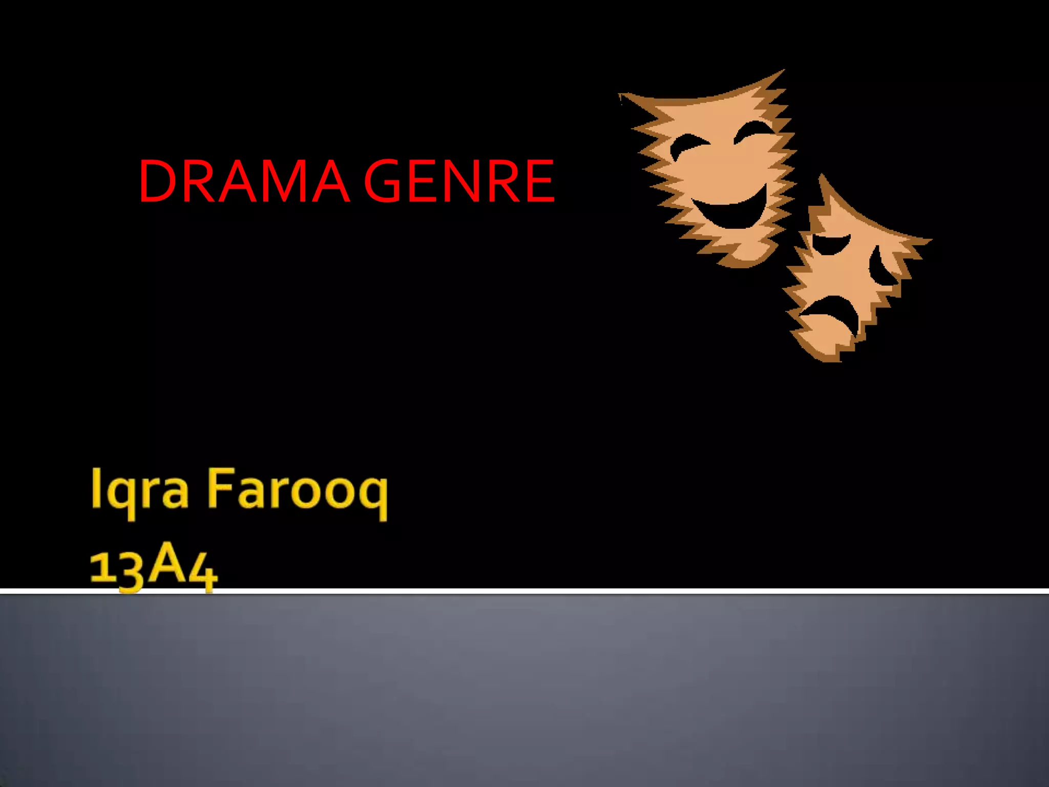 Drama genre | PPTX