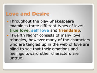 Desire and Love, Theme of Twelfth Night | PPTX
