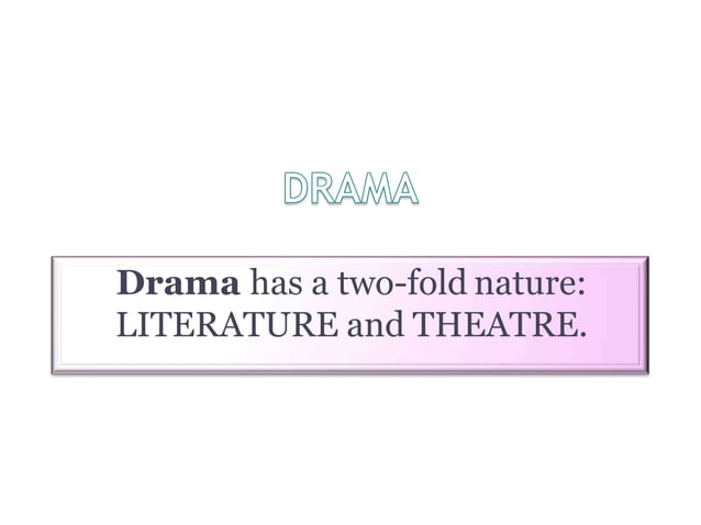 Literary Genre: Drama | PPTX | Drama | Genres