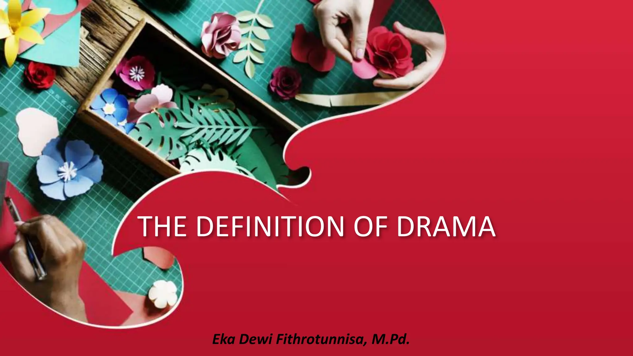 The Definition of Drama Introduction to Literature | PPT