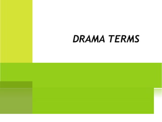 Drama terms | PPT