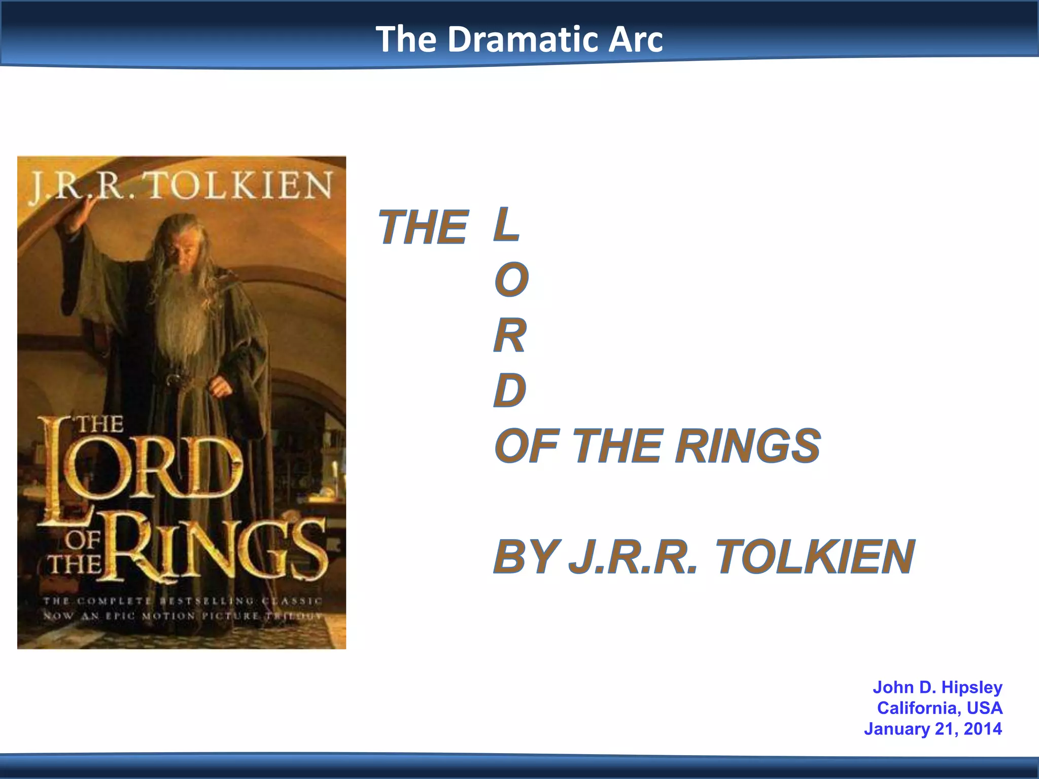 Dramatic Arc in Lord of the Rings | PPTX
