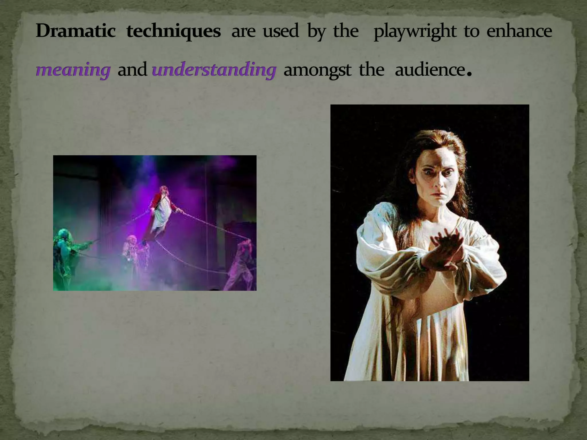 Dramatic Features of a Play. | PPTX