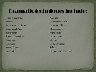 Dramatic Features of a Play. | PPTX