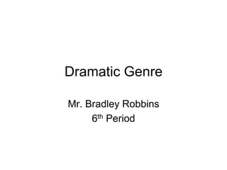 Dramatic genres | PPT